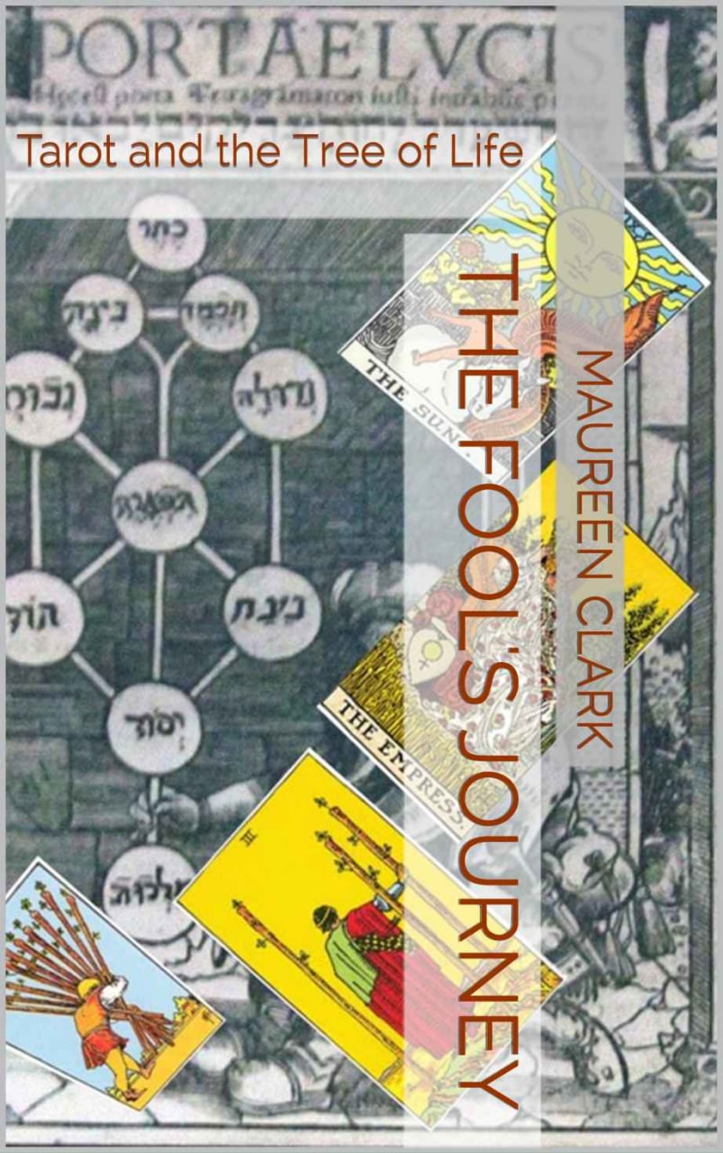 “The Fool’s Journey: Tarot and the Tree of Life” by Maureen Clark ...