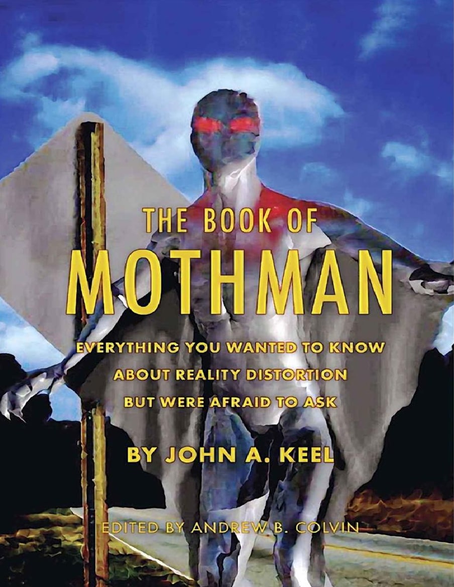 “The Book of Mothman: Everything You Wanted to Know About Reality ...