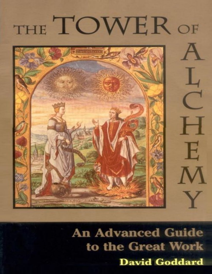 “The Tower of Alchemy: An Advanced Guide to the Great Work” by David ...